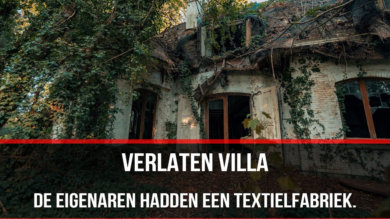 [VLG86] Verlaten Villa - Eigenaren hadden een Textiel fabriek (Villa SS ...