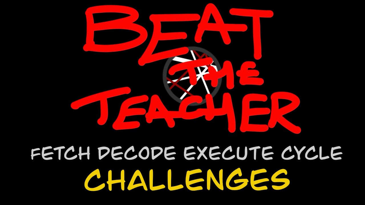 20 Fetch Decode Execute Cycle FDEC Challenges | A-Level Computer ...