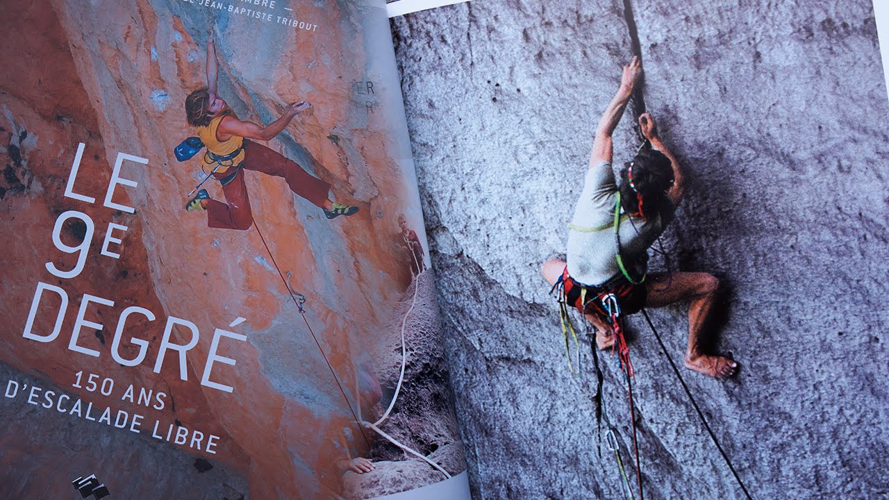 Le 9è degré 150 ans d'escalade libre les Editions du Mont-Blanc ...