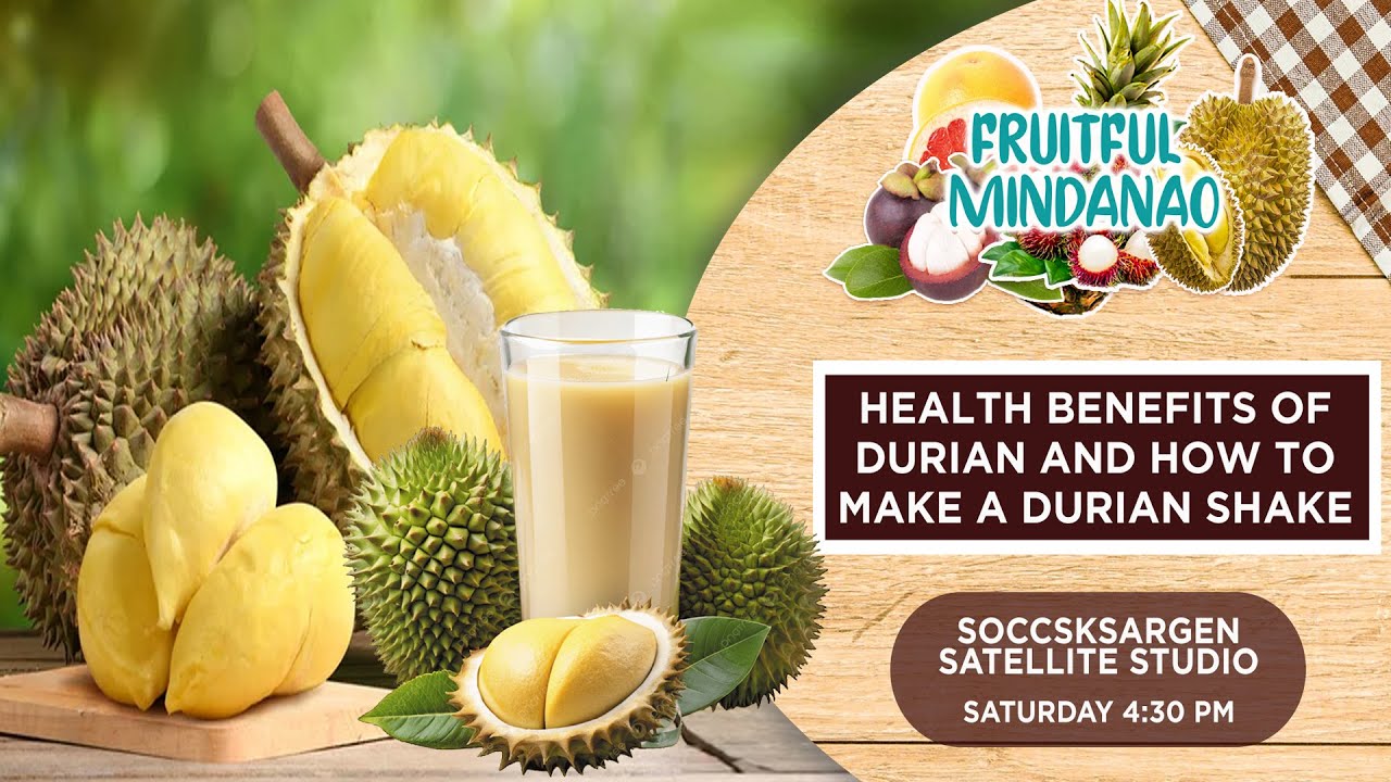 Health Benefits of Durian and How to Make a Durian Shake | Fruitful ...