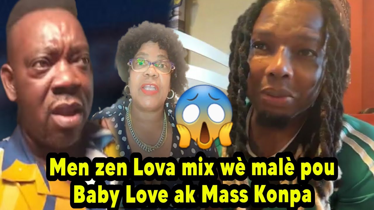 Men zen Lova mix wè malè pou Baby Love ak Mass Konpa mezanmi bagay yo ...