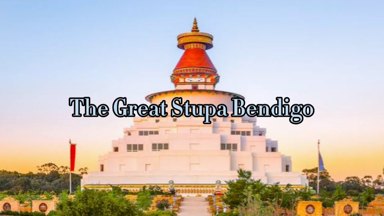 The Great Stupa of Universal Compassion, Bendigo VIC - YouTube