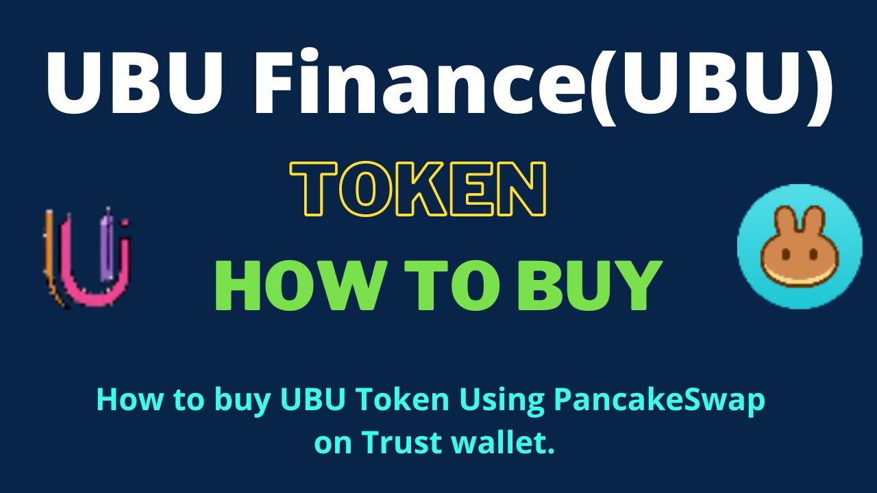 How to Buy UBU Finance Token (UBU) Using PancakeSwap On Trust Wallet OR MetaMask Wallet - YouTube