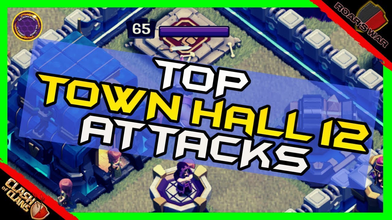 Top 4 Best TH 12 Attack Strategies in 2019 | Clash of Clans - YouTube