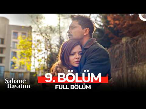#YAZAMERHABA Şahane Hayatım 9. Bölüm (FULL HD)