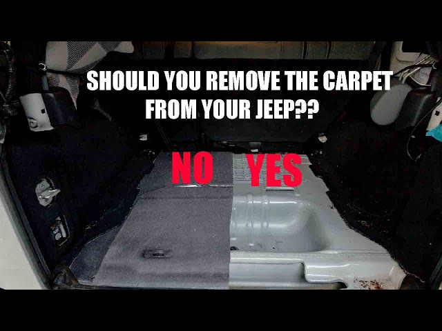 How To Remove Carpet From Jeep Wrangler: Step-by-Step Guide