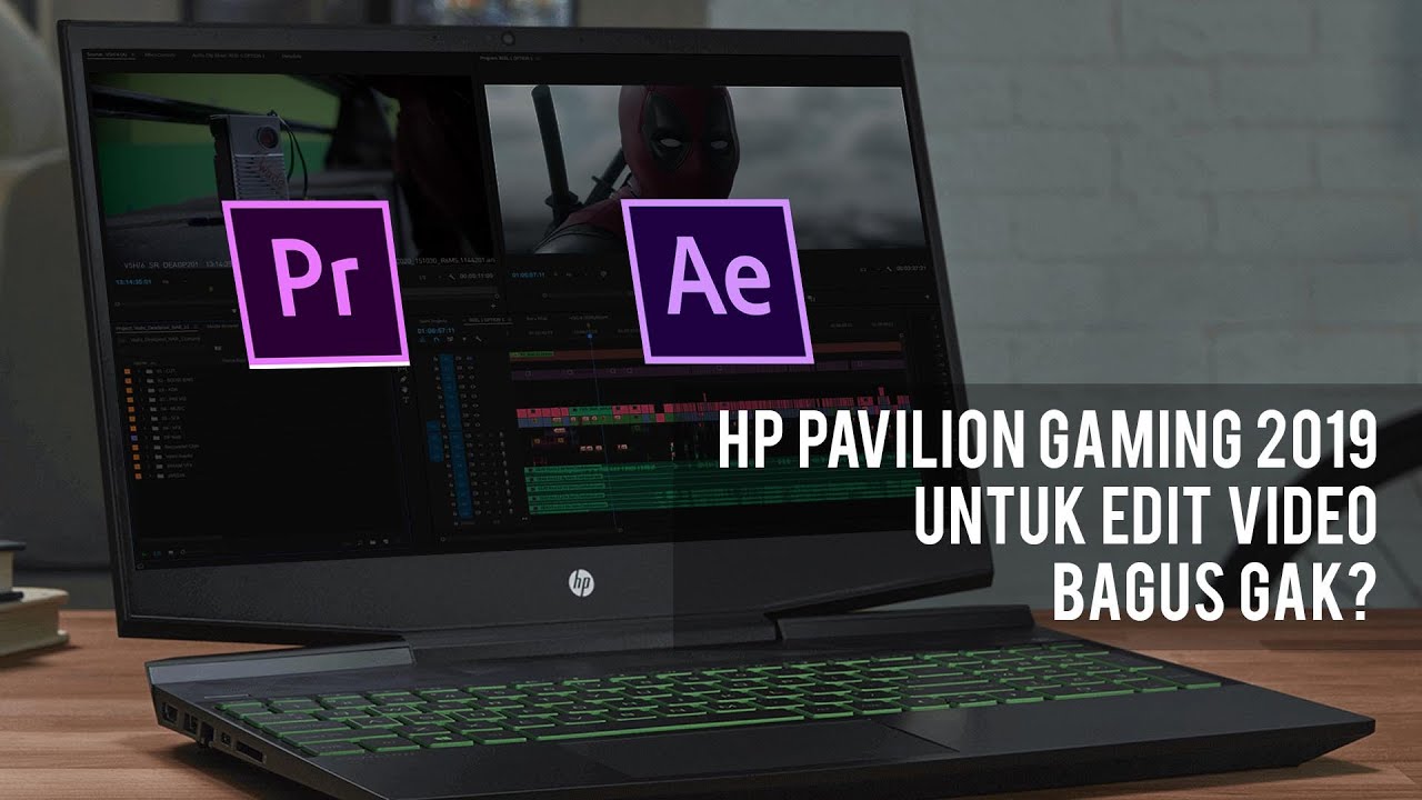 Edit Video Pake HP Pavilion Gaming 2019, Bagus Gak? - YouTube