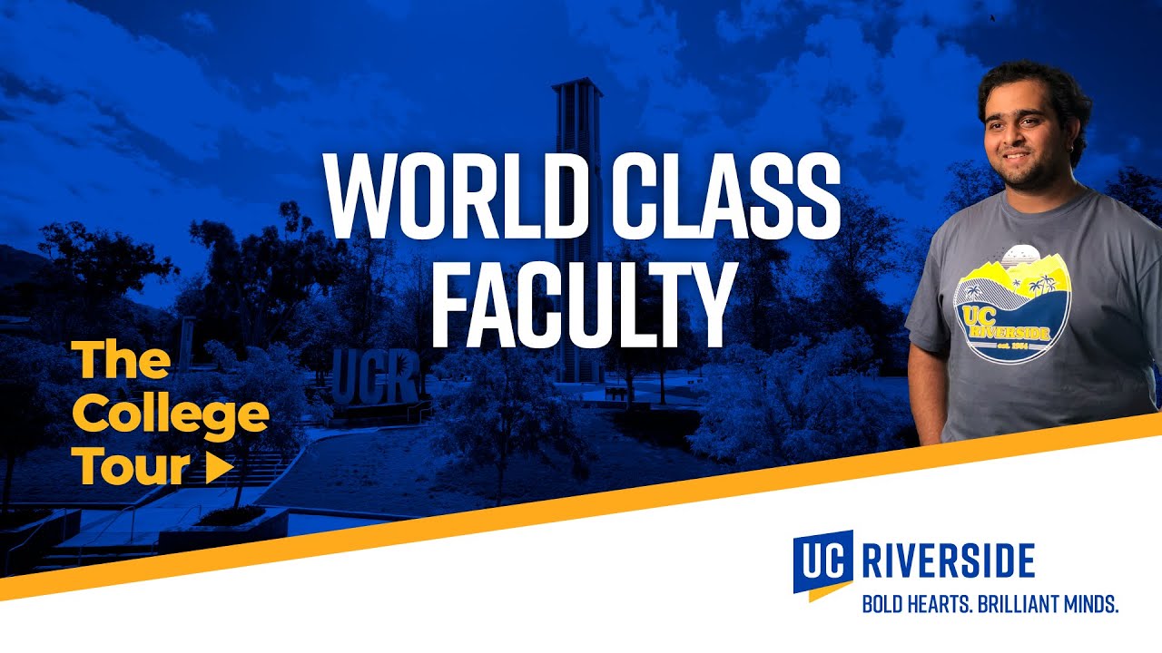 World Class Faculty | UC Riverside | The College Tour - YouTube
