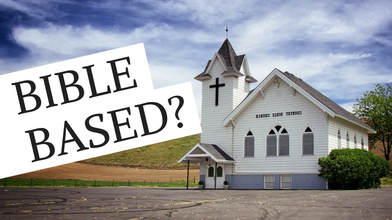 Is the Church Truly Bible Based? - YouTube