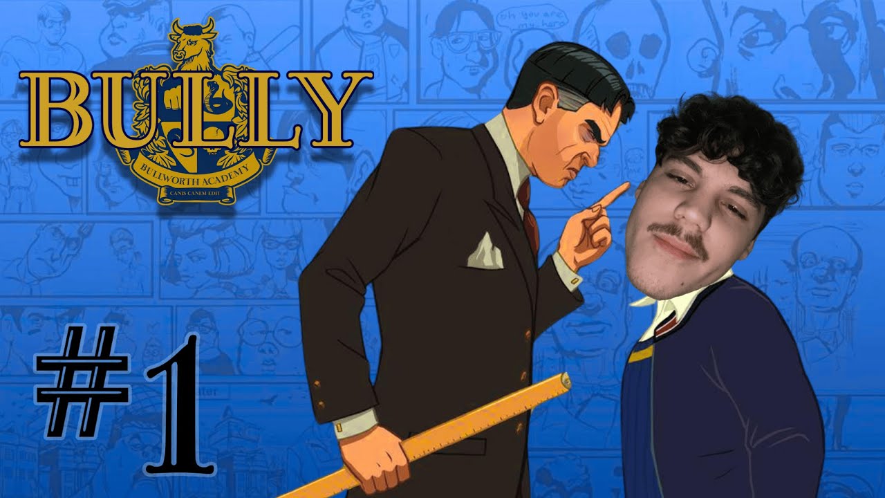 Playing BULLY for the First Time! | Bully (Part 1) - YouTube