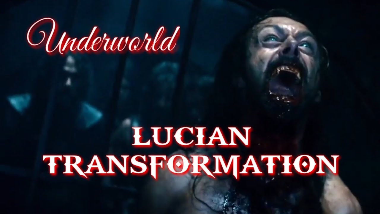 Lucian_Underworld_Rise of the Lycans_Transformation - YouTube