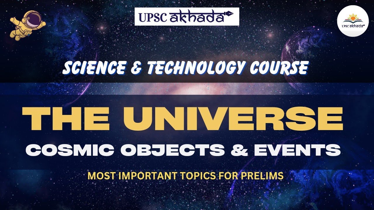 The Universe | Cosmic Objects & Events | Important Topics For Prelims ...