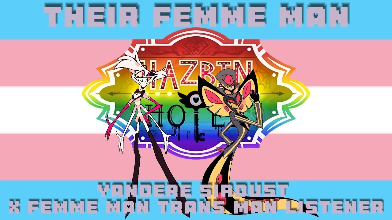 Their Femme Man🏳‍⚧Yandere SirDust X Femme Man Trans Man Listener ...