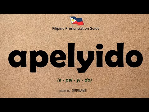 How to Pronounce APELYIDO | Filipino Pronunciation | English-Tagalog ...