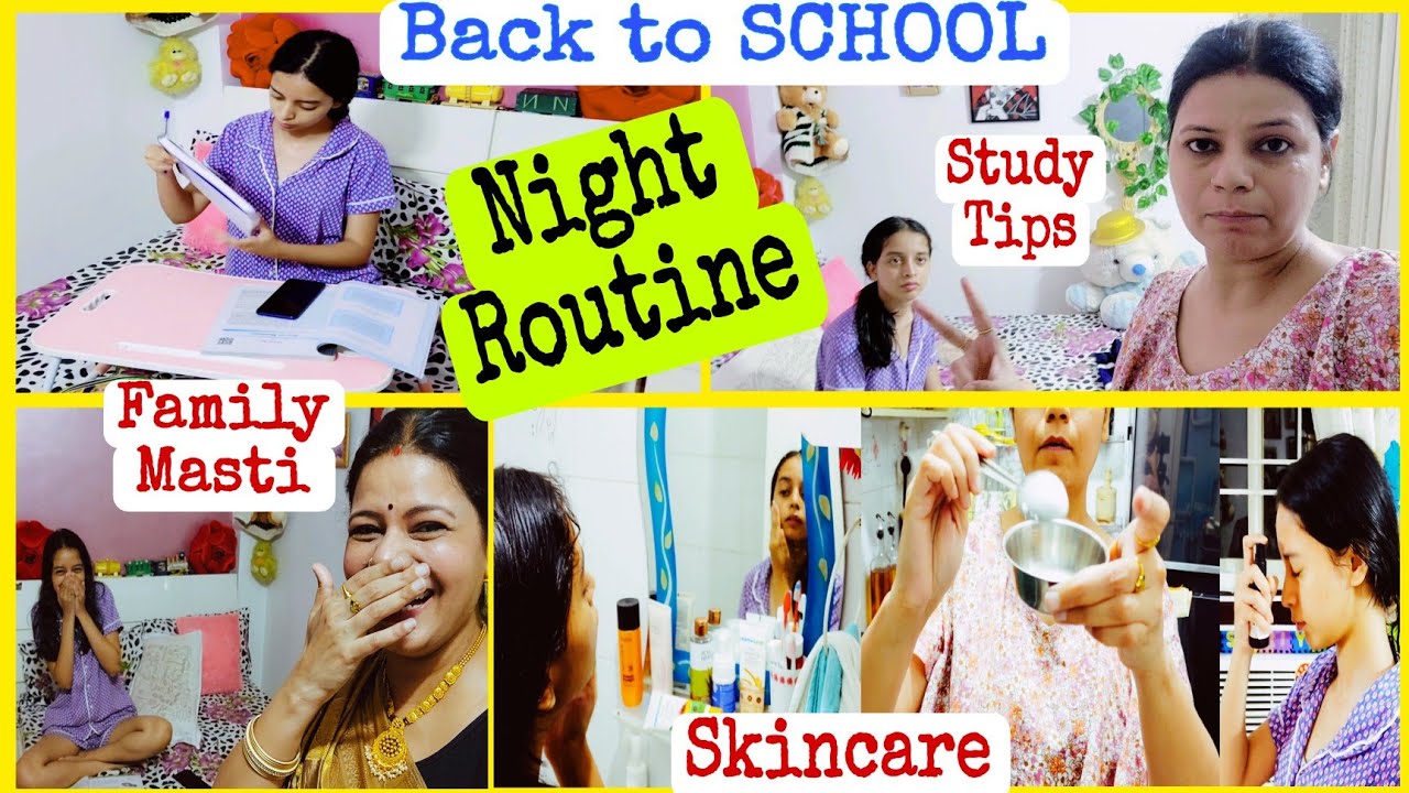 Back To SCHOOL-NIGHT ROUTINE with Study hrs/ Very Imp Study Tips/Family Masti/Daily Skincare ...