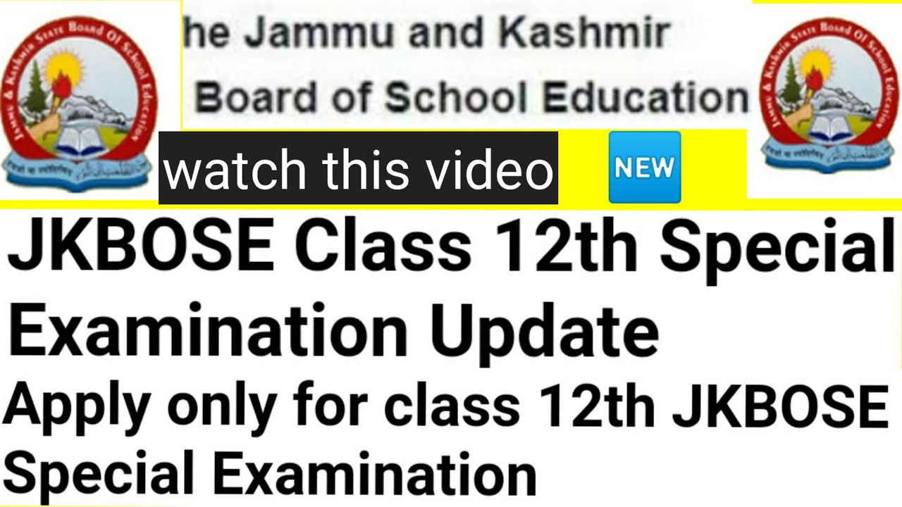 Jkbose class 12th special examination | Jkbose new update | JKBOSE GOOD ...