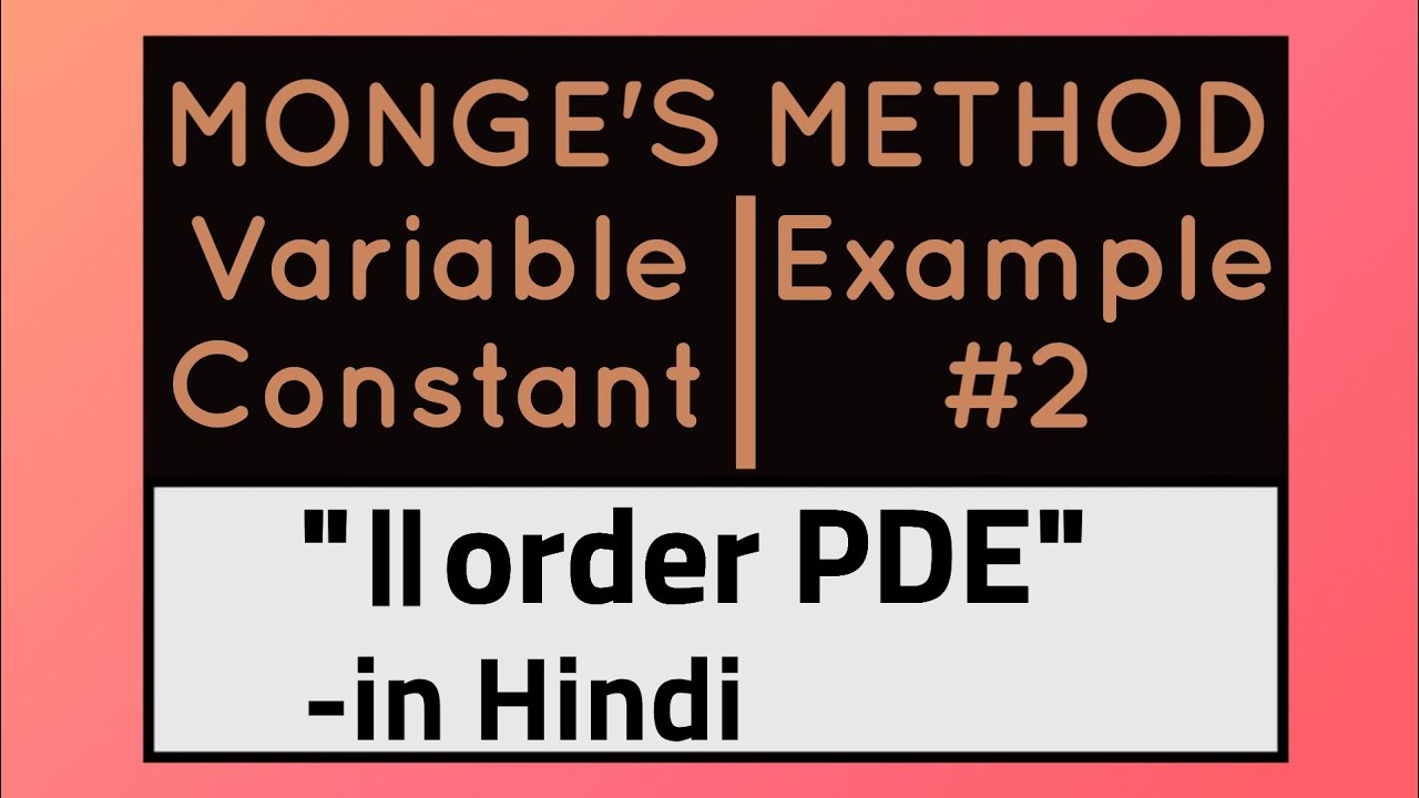 Example2 Monge's Method for Variable constant|second order Partial Differential Equations - YouTube