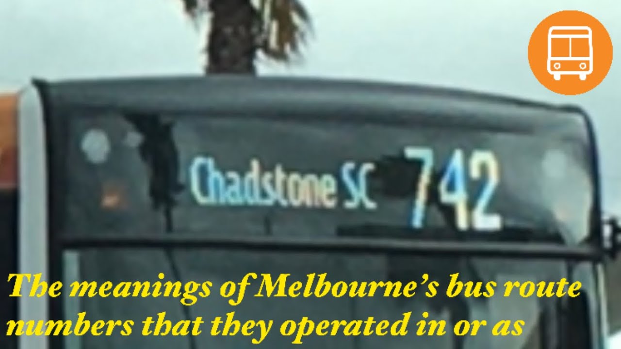 The meanings of Melbourne’s bus route numbers that they operated in or ...