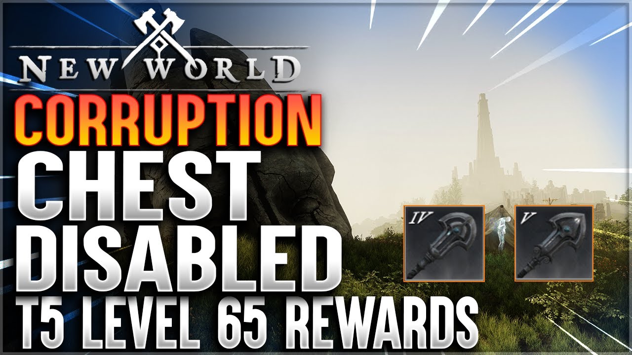 New World Major Corruption portal chest disabled and Rewards for T5 ...