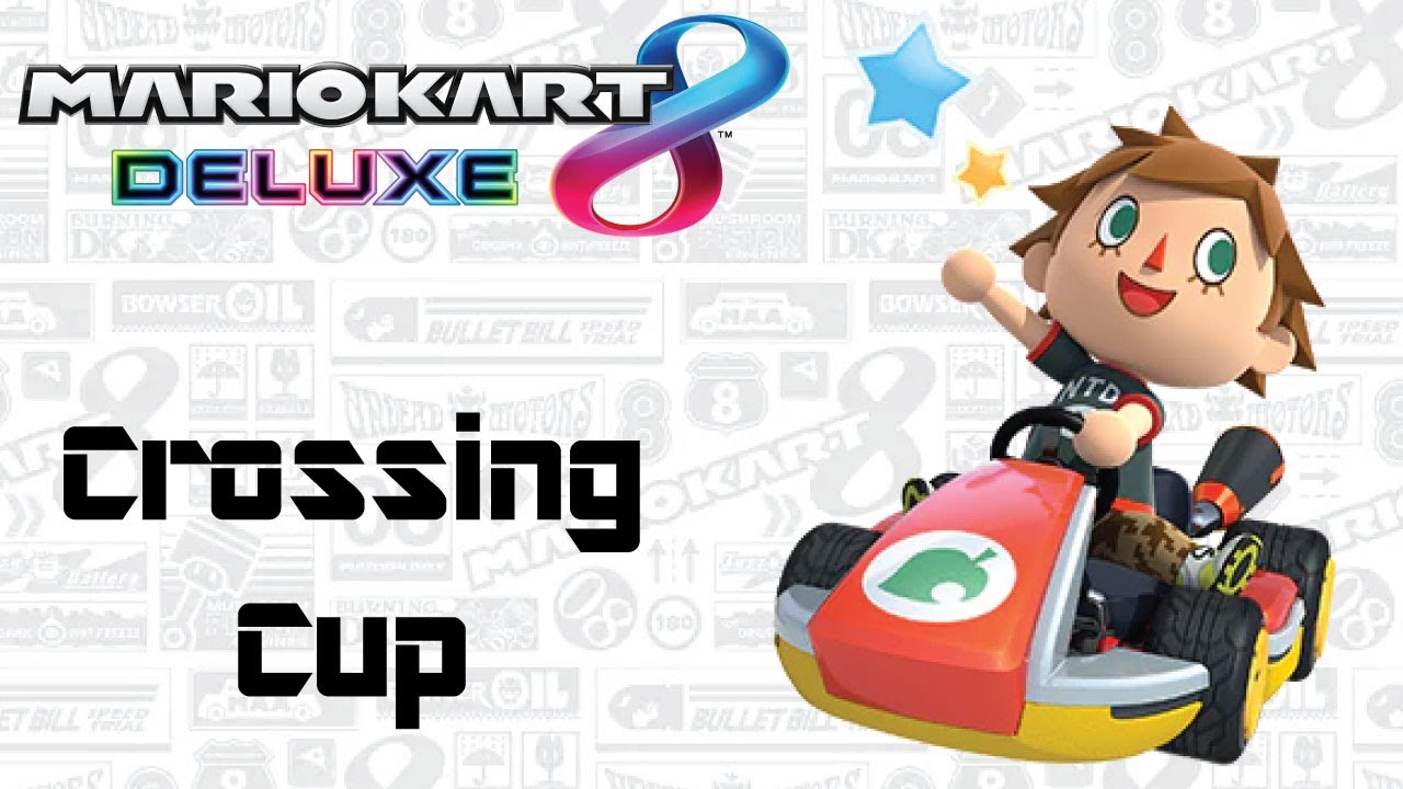 Mario Kart 8 Deluxe: Crossing Cup - YouTube