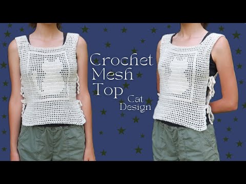 Filet Crochet Top Tutorial ˚˖★ cat design ★⋆˚ - YouTube