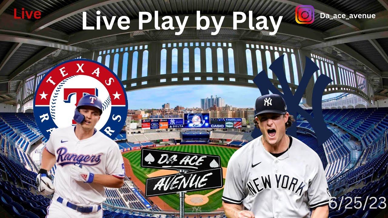 Texas Rangers vs New York Yankees Live Play by Play - YouTube