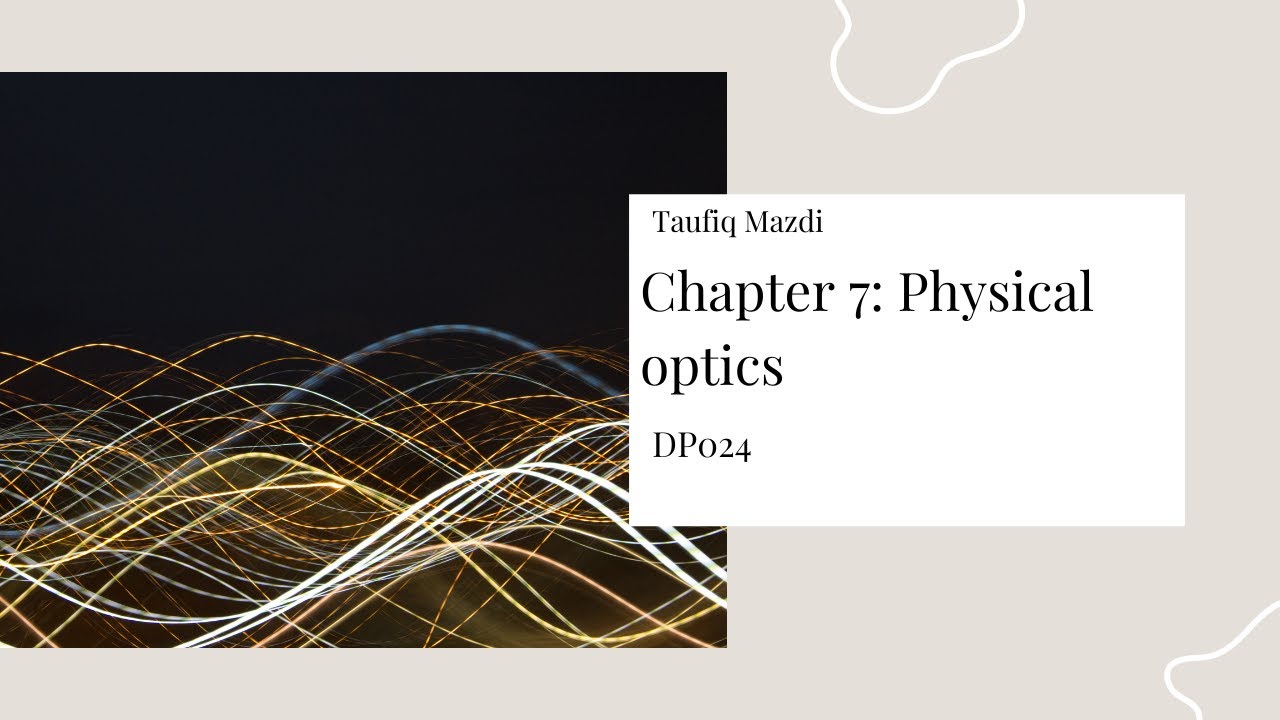Chapter 7.2: Physical Optics (Part 2) - YouTube