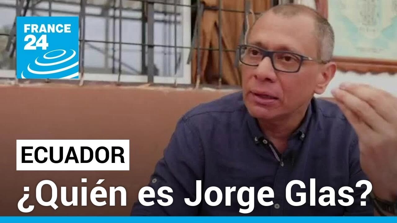 Quién es Jorge Glas, el hombre que desencadenó la crisis diplomática ...
