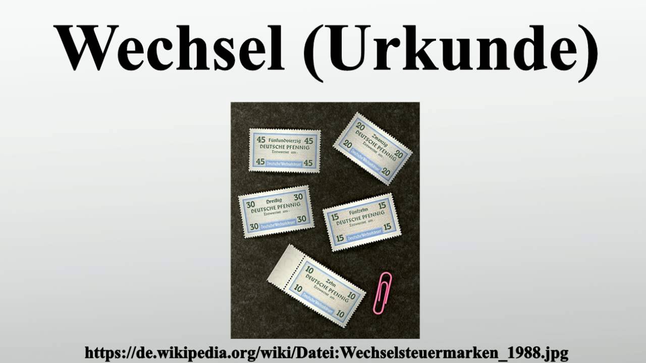 Wechsel (Urkunde) - YouTube