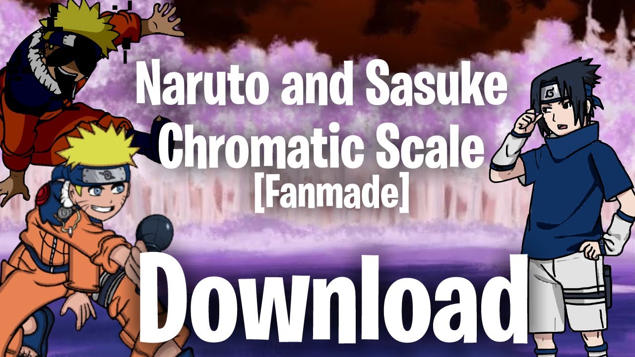 FNF Naruto Normal/Glitch and Sasuke Chromatic Scale [Fanmade] Download ...
