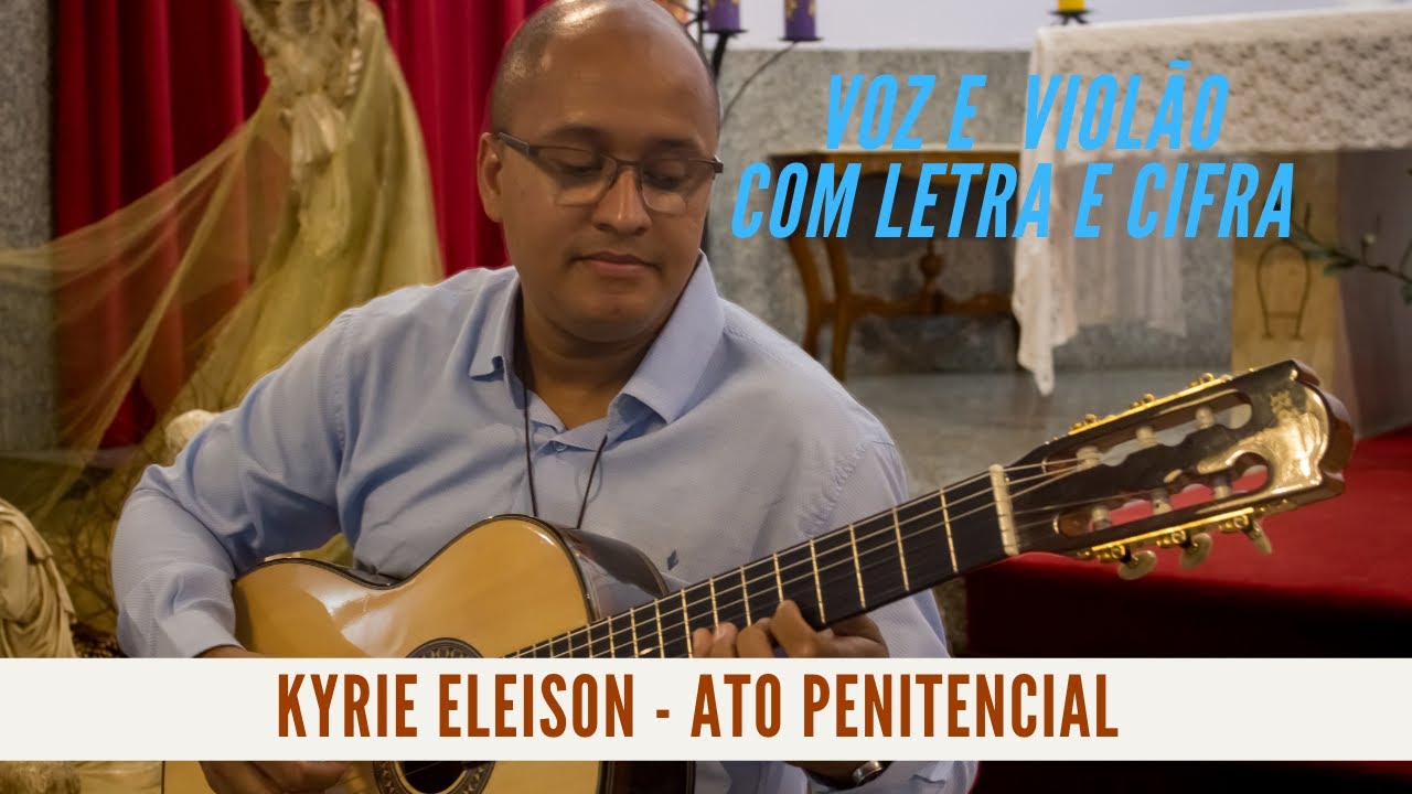 Kyrie Eleison - Ato penitêncial - Com Letra e Cifra - YouTube