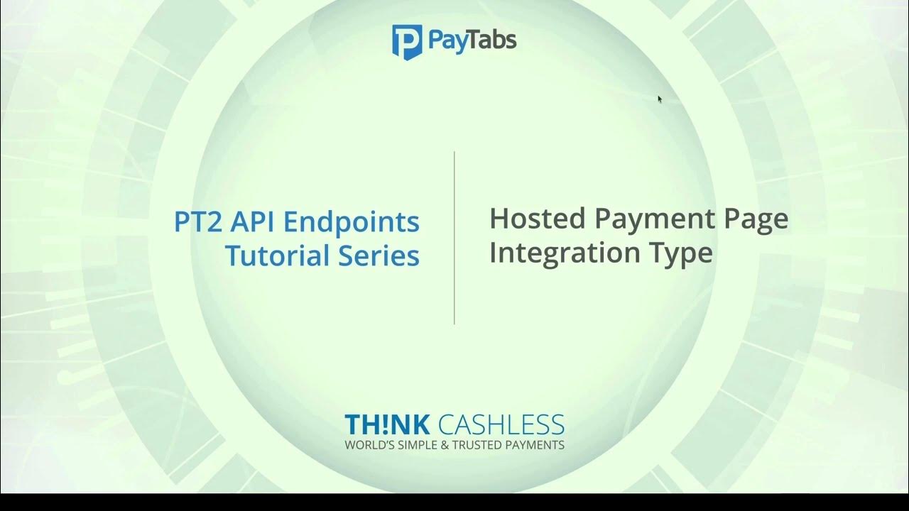 INTEGRATIONS: Step 3 - Hosted Payment Page APIs | Initiating the ...