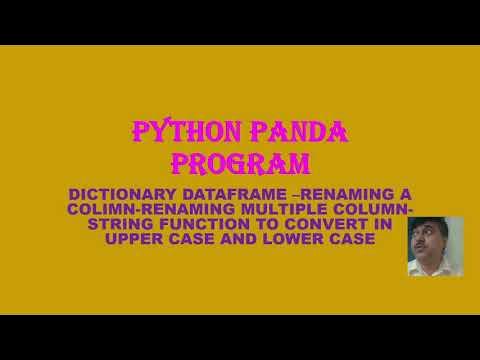 PYTHON PANDA DATAFRAME RENAMING COLUMN STRING FUNCTION UPPER LOWER 48 - YouTube