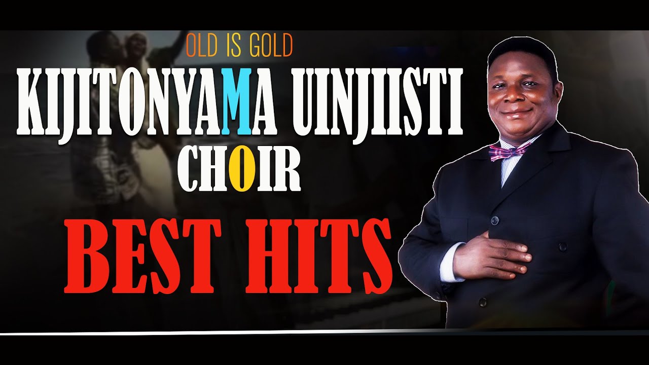 KIJITONYAMA CHOIR |BEST OF KIJITONYAMA UINJILISTI SONGS 🎵 - YouTube