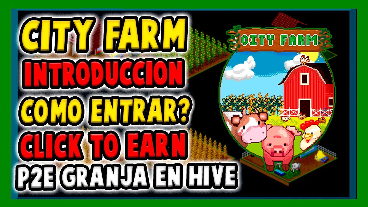 INTRODUCCION A CITYFARM | ANALIZAMOS EL PROYECTO DE HIVE E INGRESAMOS #hive #p2e #cripto #farm # ...