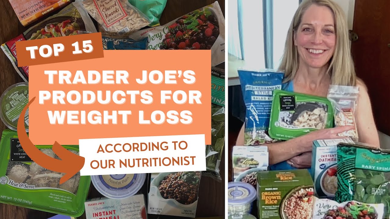Top 15 Trader Joe’s Products for Weight Loss, according to our ...