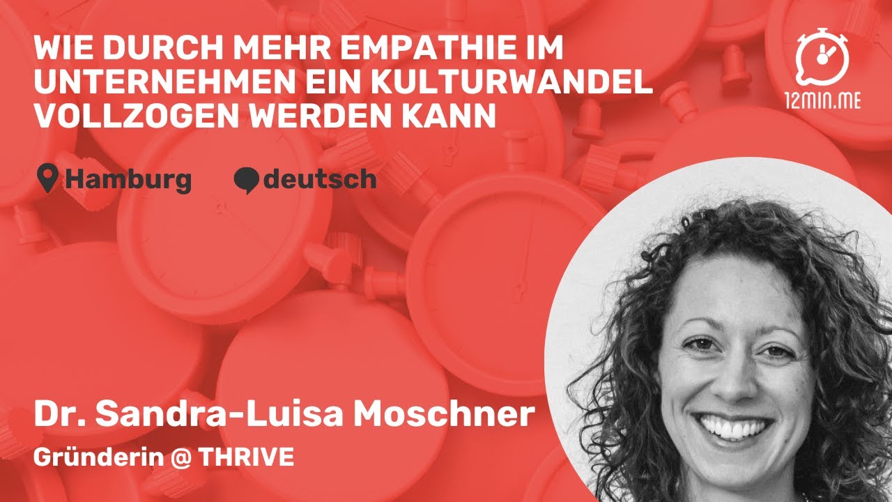 12MIN.ME | HIRE #3 | HH - Dr. Sandra-Luisa Moschner: “Kulturwandel im ...
