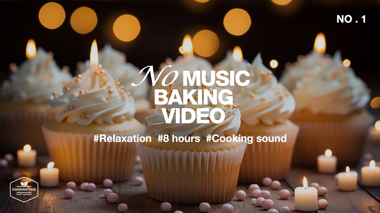 8시간 | 지친 하루 마음을 위로하는 베이킹 소리:8 hours No Music Baking Video | Relaxation ...