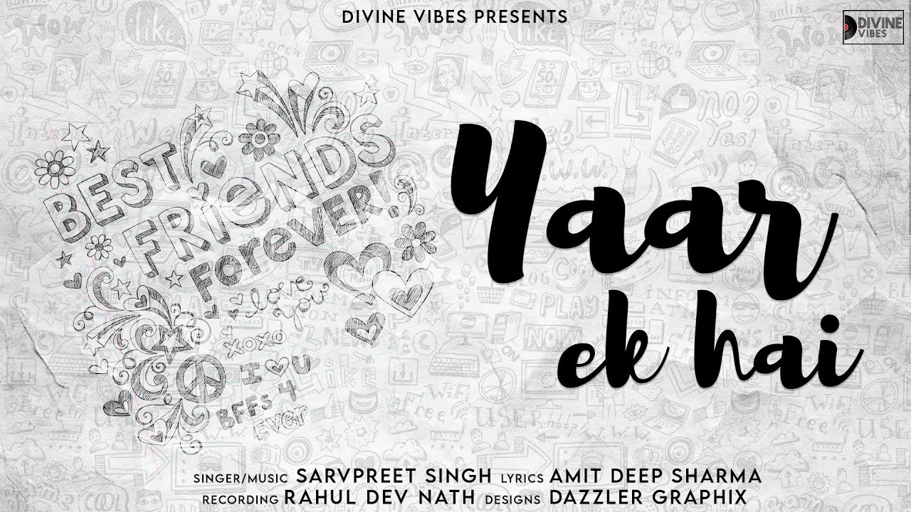 Yaar Ek Hai | FRIENDSHIP DAY SONG | Sarvpreet Singh | LYRICAL VIDEO ...