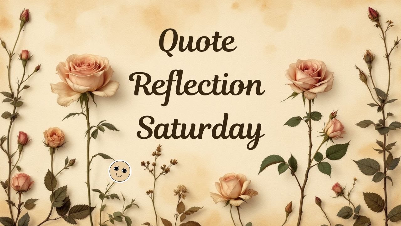 Saturday Quote Reflection 1/13 & 1/20 - YouTube