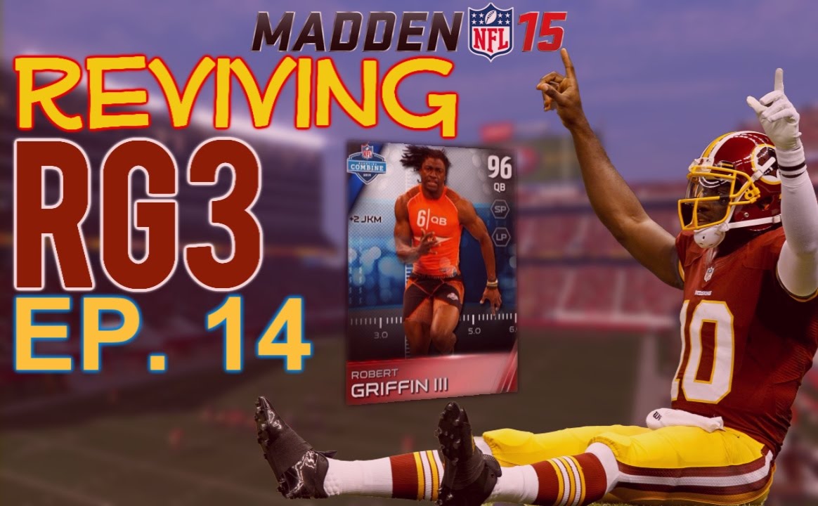 Reviving RG3 #14 - THE TEAM IS COMPLETE!?!? - Madden 15 Ultimate Team ...