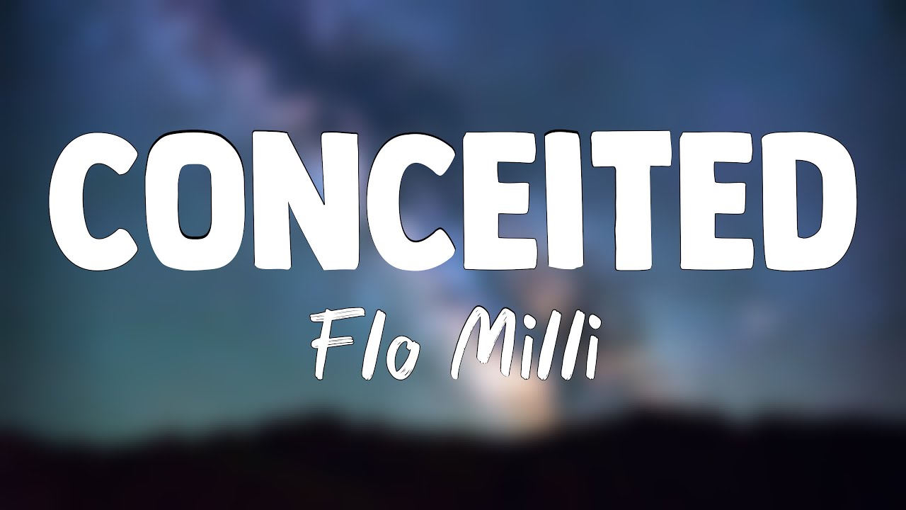 Conceited - Flo Milli(Lyrics)🥤 - YouTube