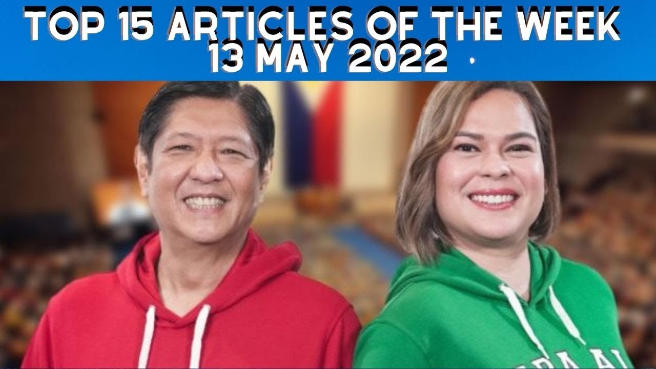 Top 15 Articles of the Week 13 May 2022 Philippines Report - YouTube