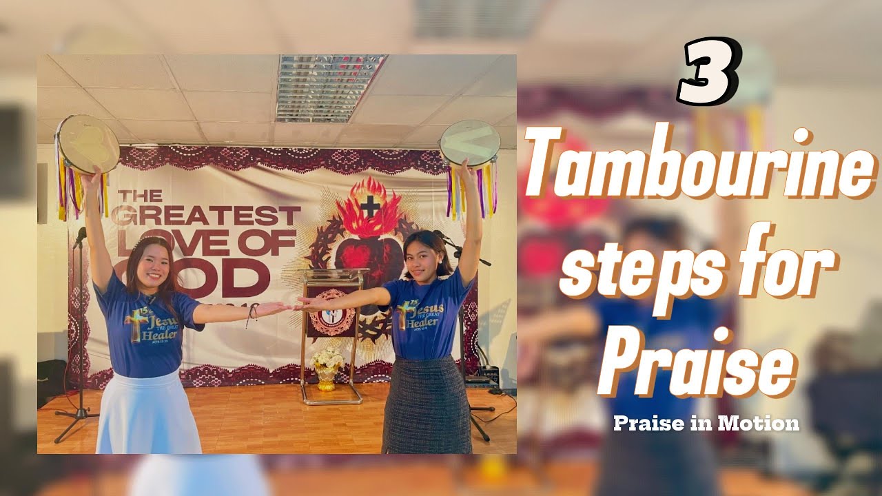 Learn 3 Tambourine Dance Steps (Praise) with Aera and Sheena pt. 3 ...