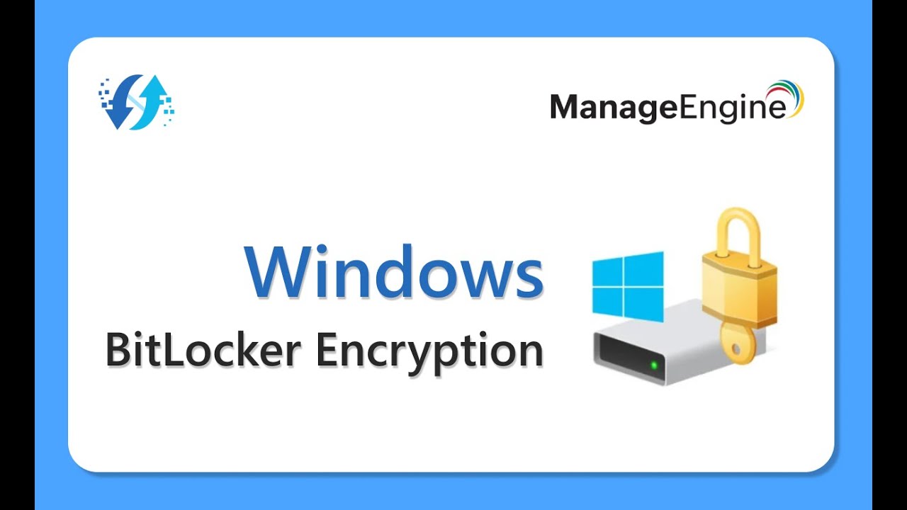 Managing Bitlocker Drive Encryption With Manageengine Endpoint Central