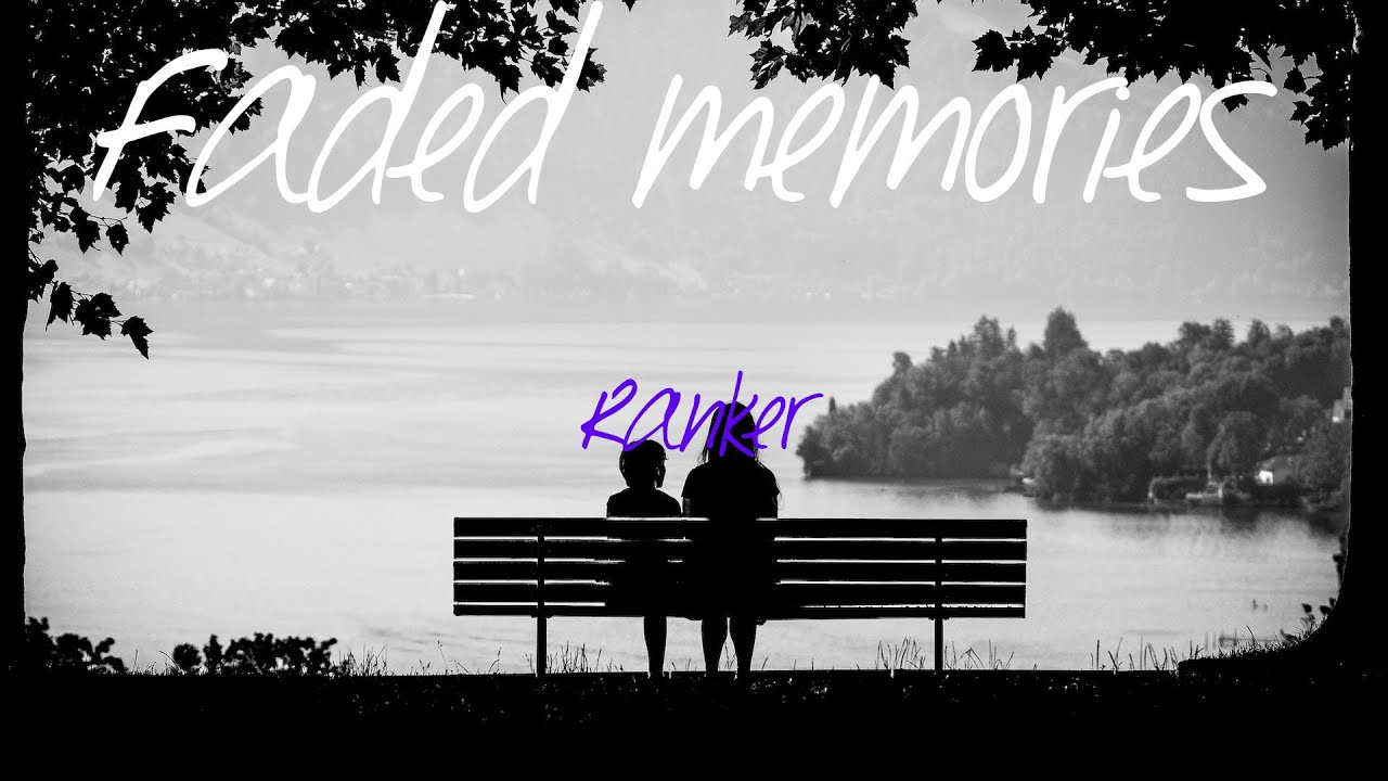 Faded memories - YouTube