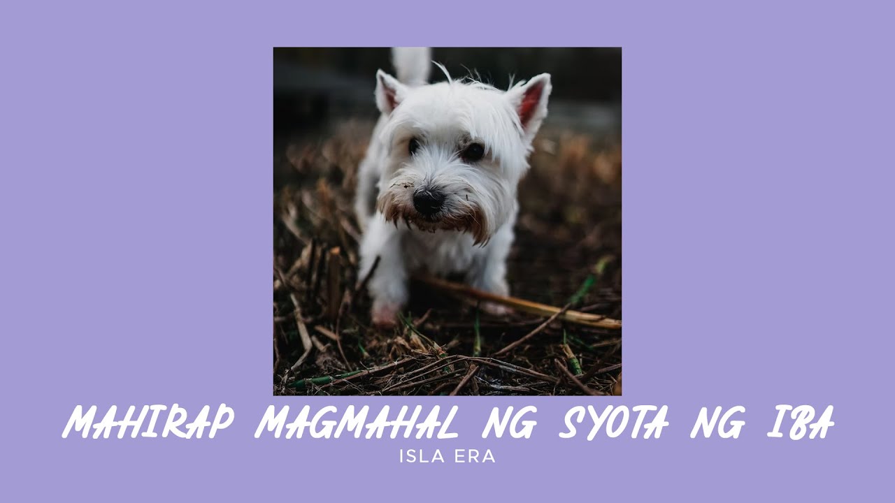 Isla Era - Mahirap Magmahal Ng Syota Ng Iba (Sped Up) - YouTube