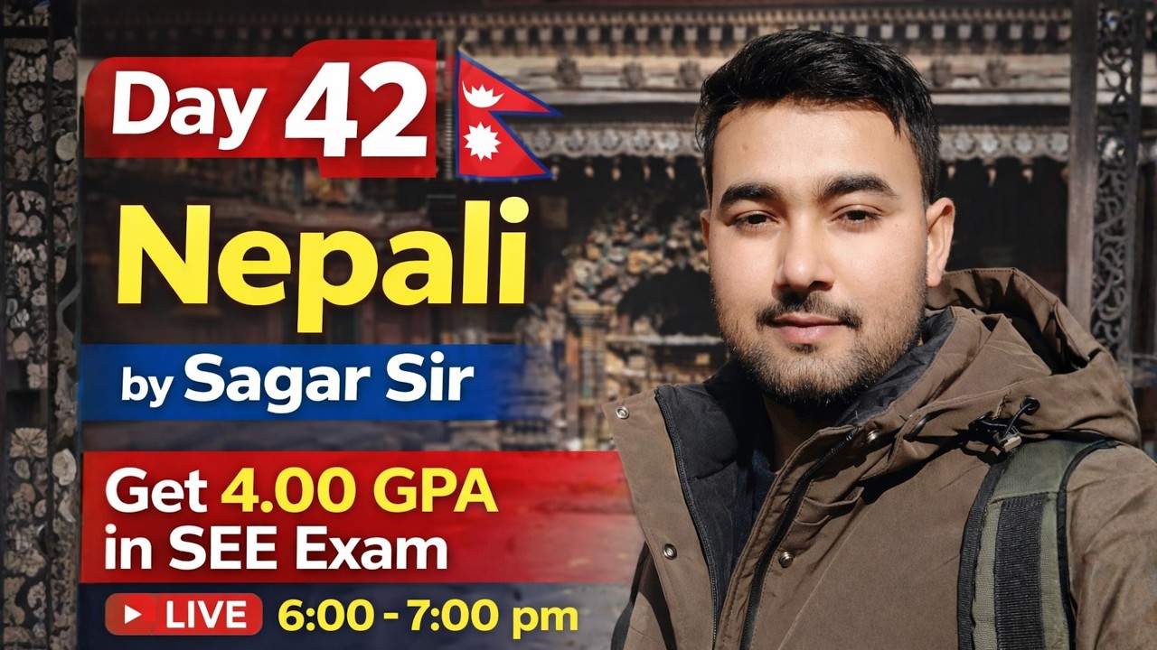 Nepali Live Class | Day 42 | Get 4.00 GPA in SEE | Sagar Sir - YouTube
