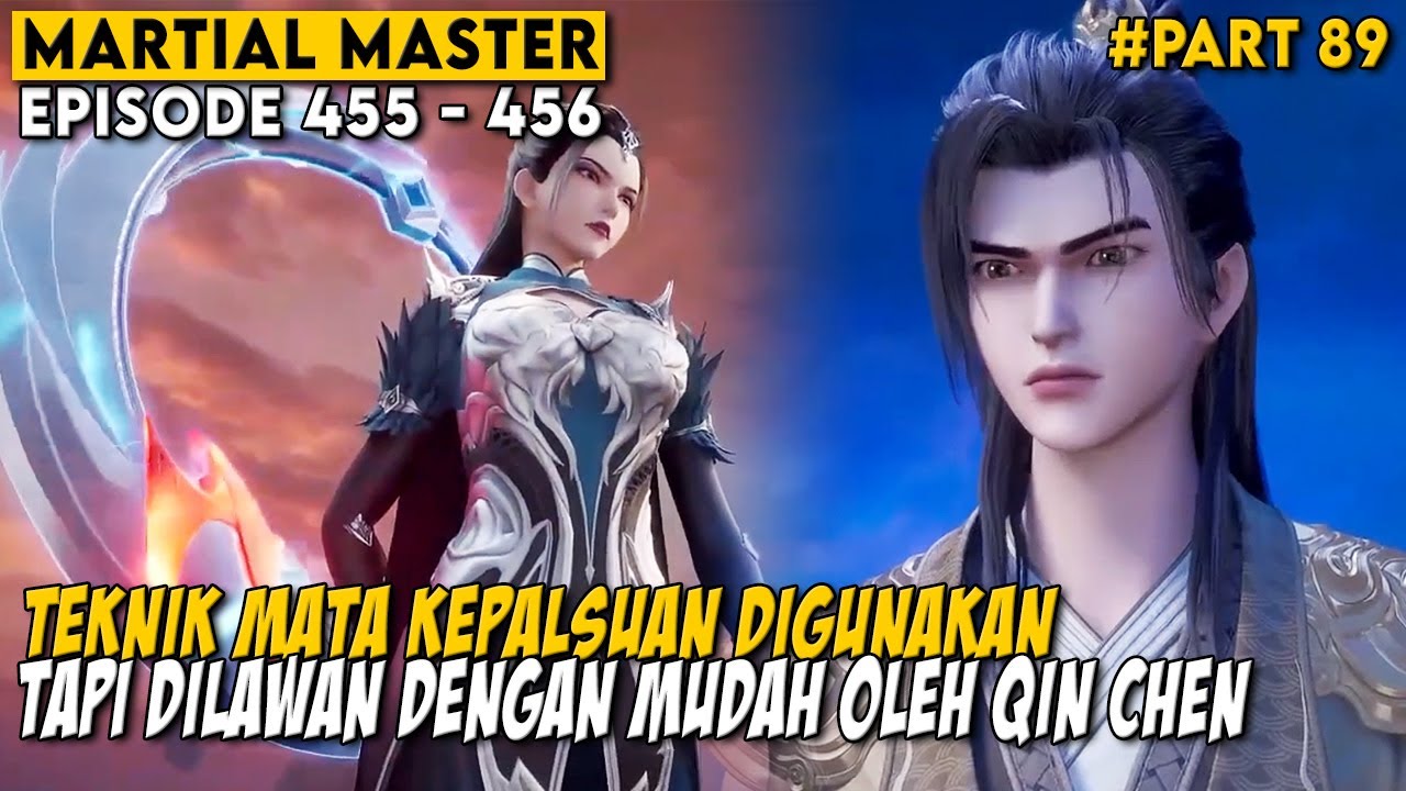 QIN CHEN DENGAN MUDAH MENGATASI MATA KEPALSUAN - DONGHUA MARTIAL MASTER ...