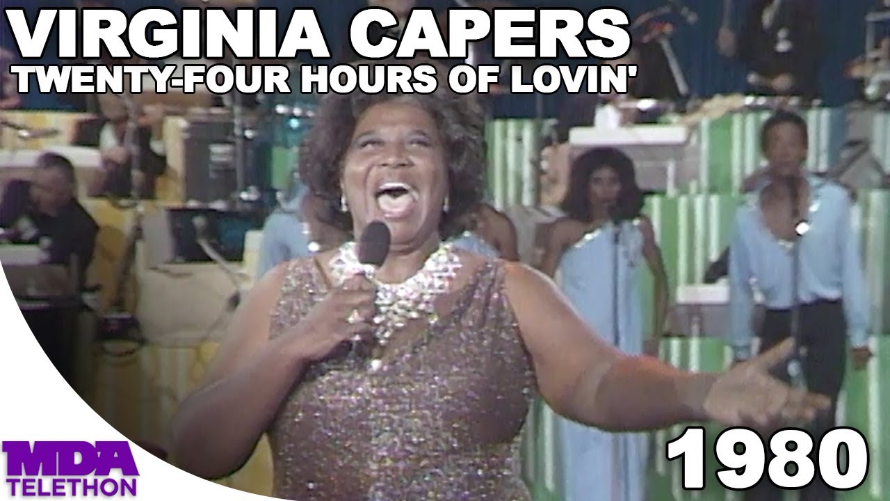 Virginia Capers - Twenty-Four Hours of Lovin' | 1980 | MDA Telethon ...